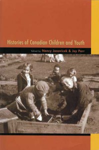 Histories of Canadian Children and Youth | Joy Parr